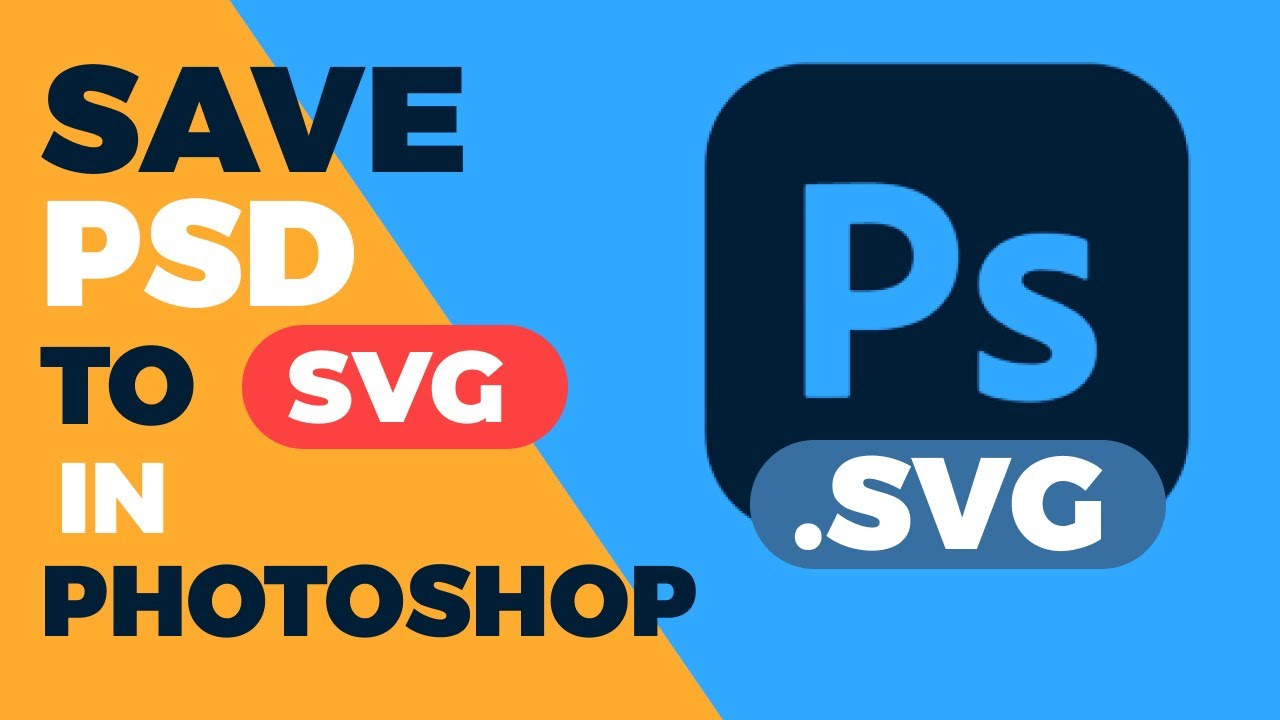 Photoshop SVG Export How To Convert Or Save PSD Files As SVG Format In Photoshop SVG Export How To Convert Or Save PSD Files As SVG Format In