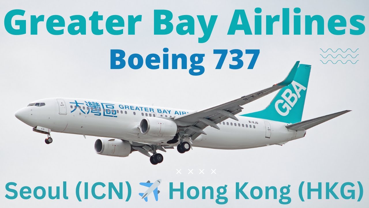 Greater Bay Airlines (GBA) Boeing 737 [ICN HKG] landing at Hong Kong ...