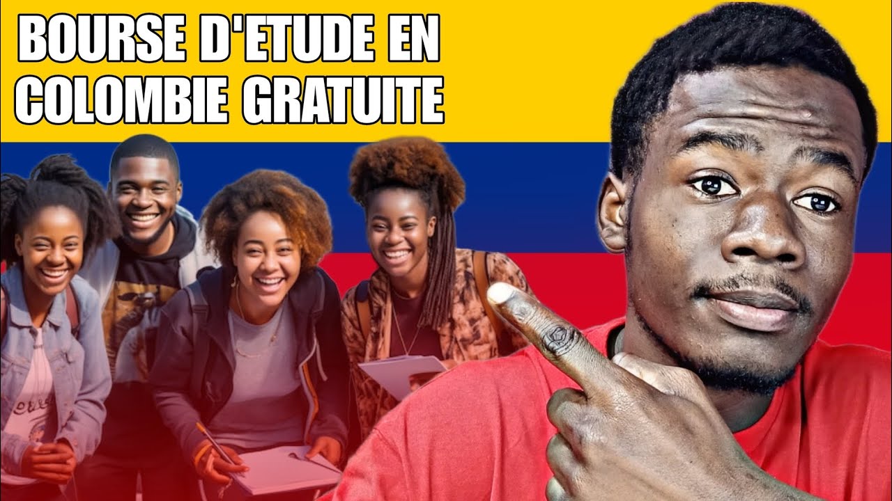 BOURSE D'ETUDE GRATUITE EN COLOMBIE 2024-2025 - YouTube