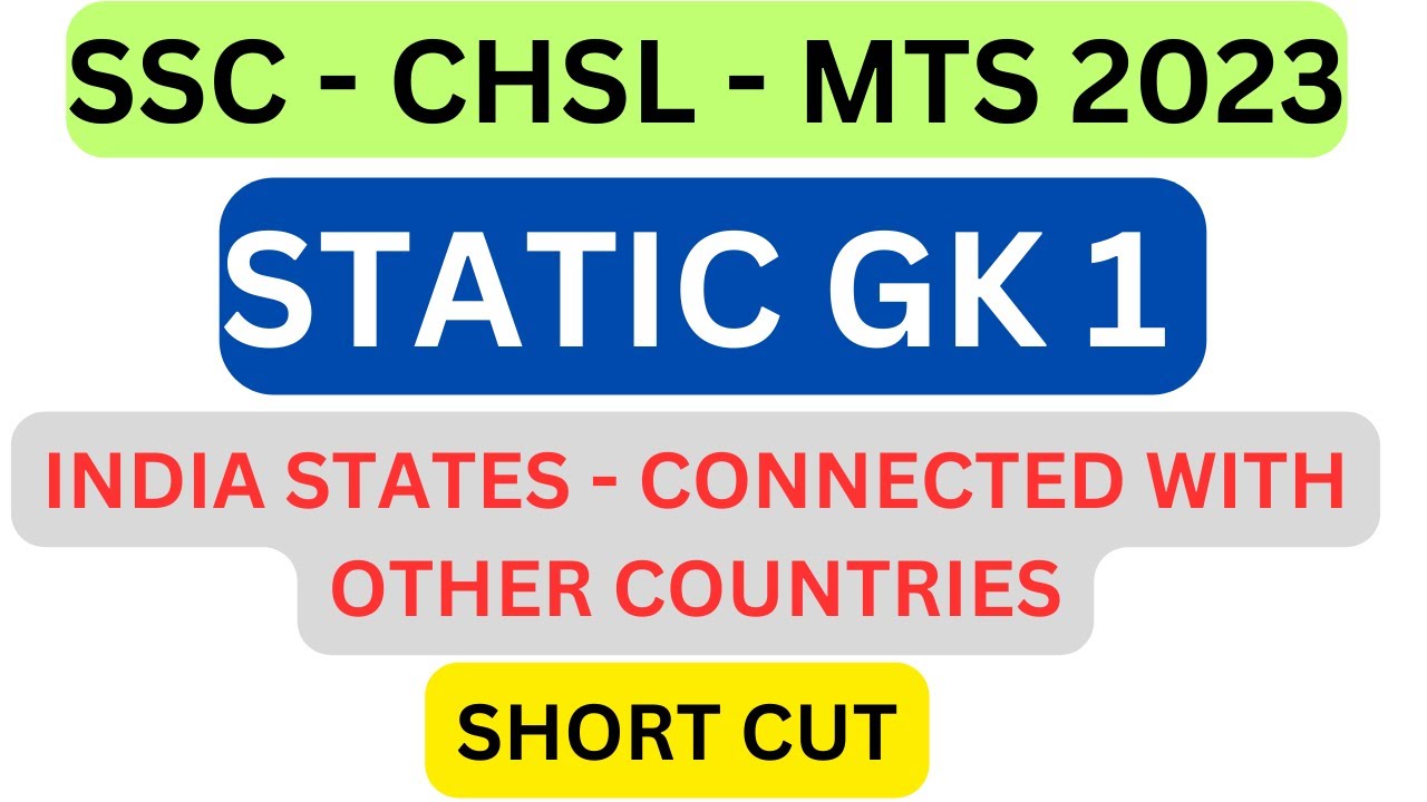SSC MTS 2023 | STATIC GK 1 | India States Connected with Other ...