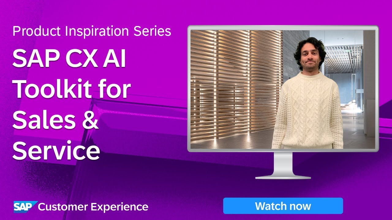 SAP CX AI Toolkit for Sales & Service | Product Inspiration Series ...