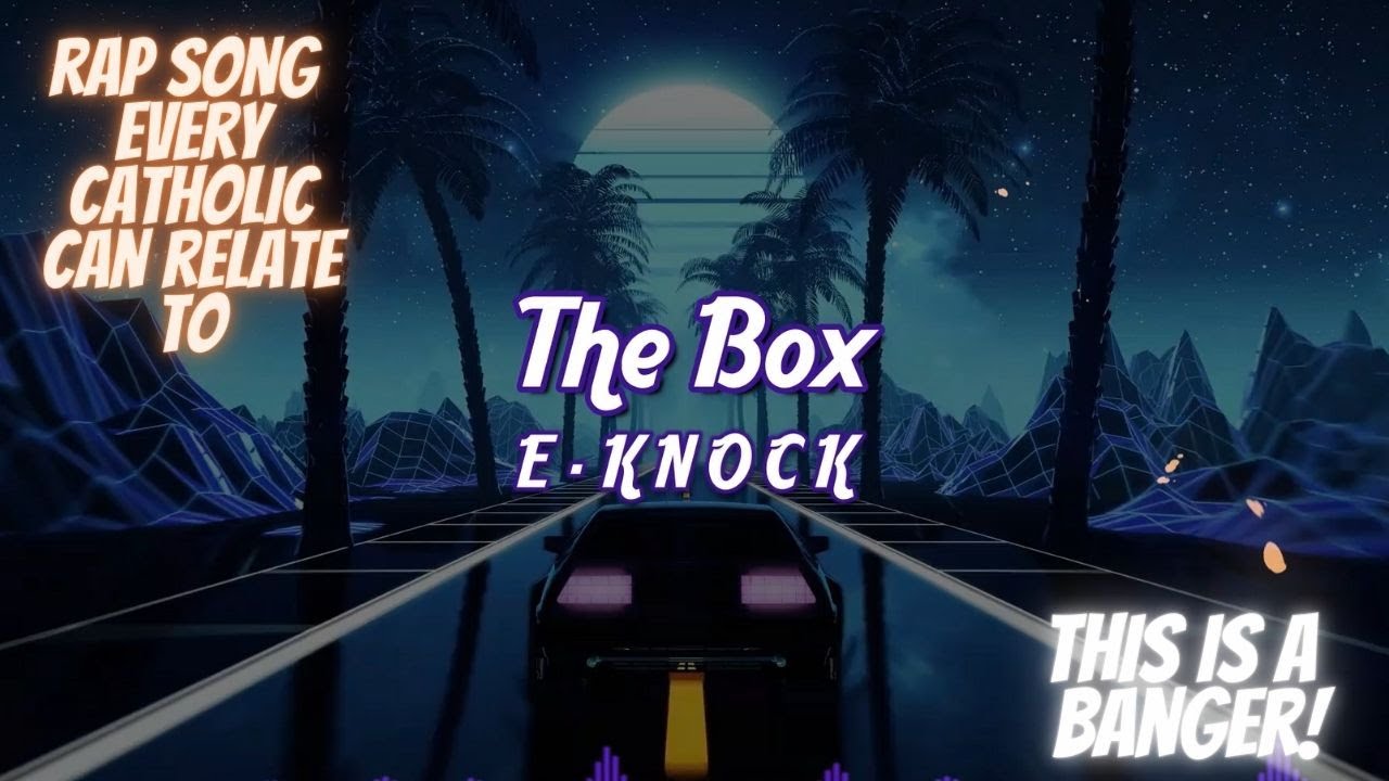 NEW SONG BY E-KNOCK (THE BOX) - YouTube