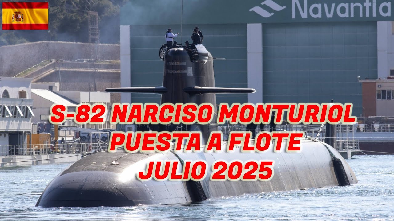 PUESTA A FLOTE DEL S 82 NARCISO MONTURIOL MARCARA UN ANTES Y DESPUES ...
