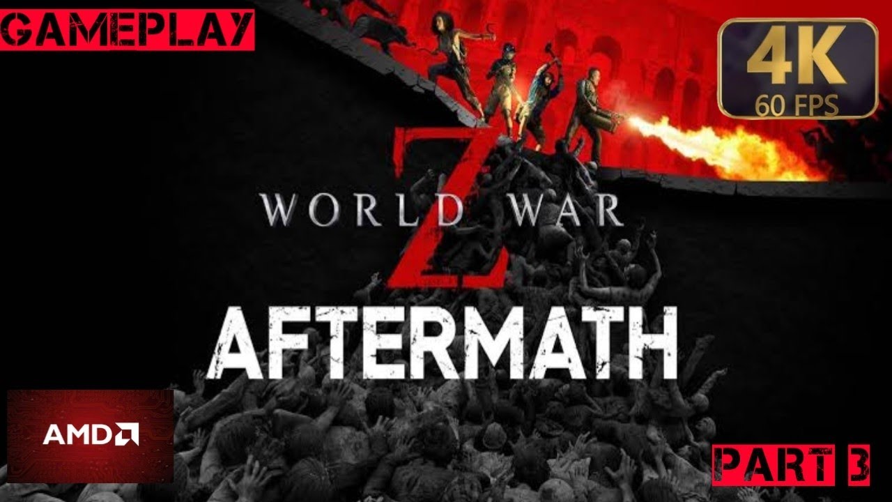 World War Z Aftermath Gameplay part 3 - YouTube