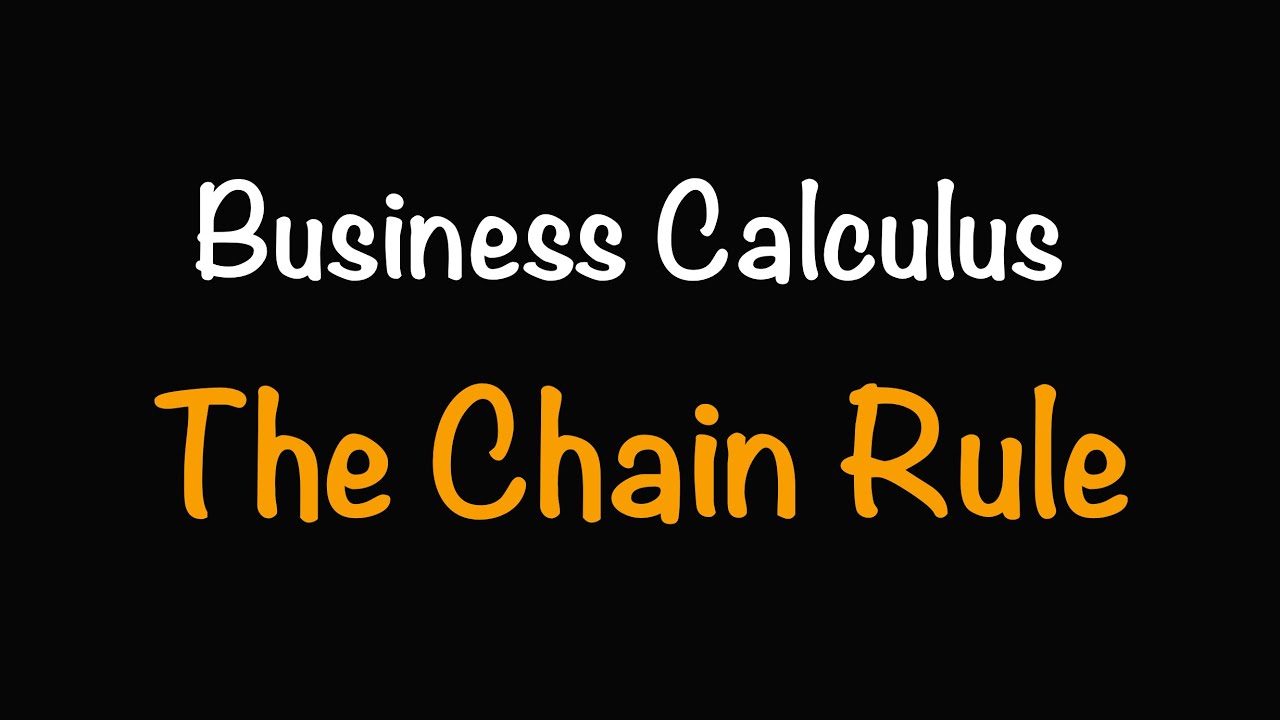Business Calculus: The Chain Rule (4.3) | Math with Professor V - YouTube