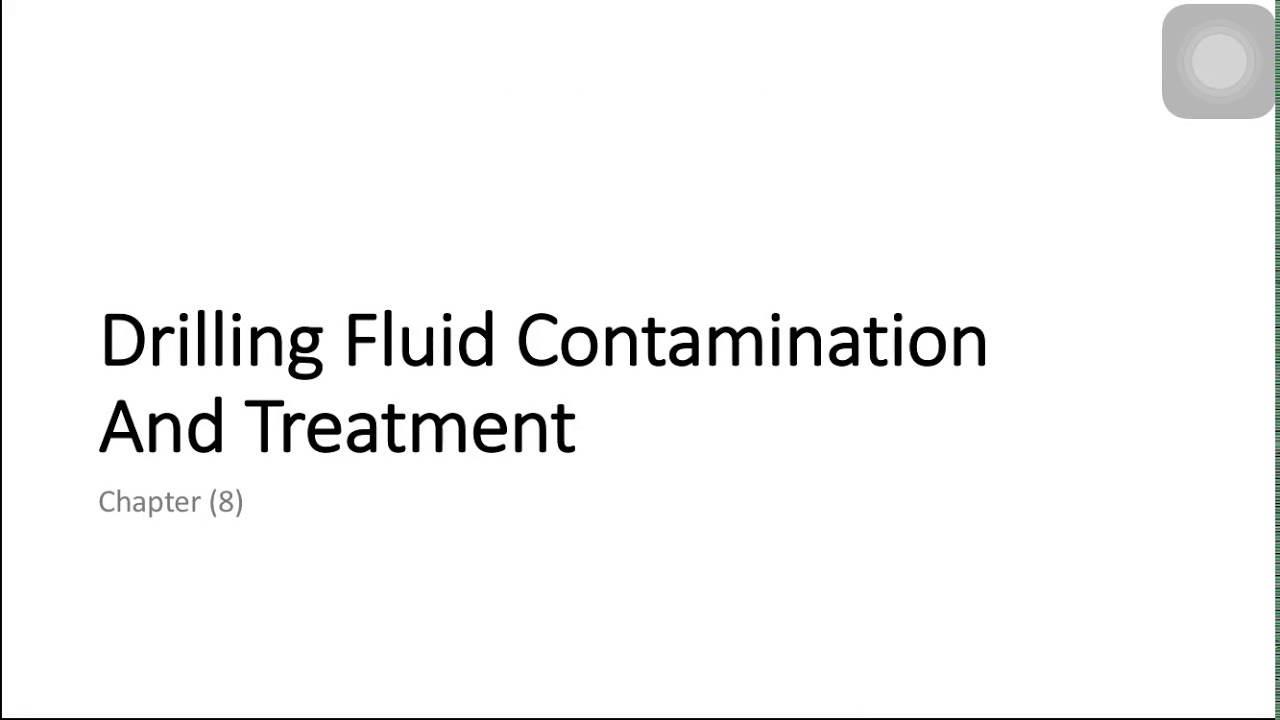 Contamination and Treatment of Drilling Fluids - Basic Mud School - YouTube