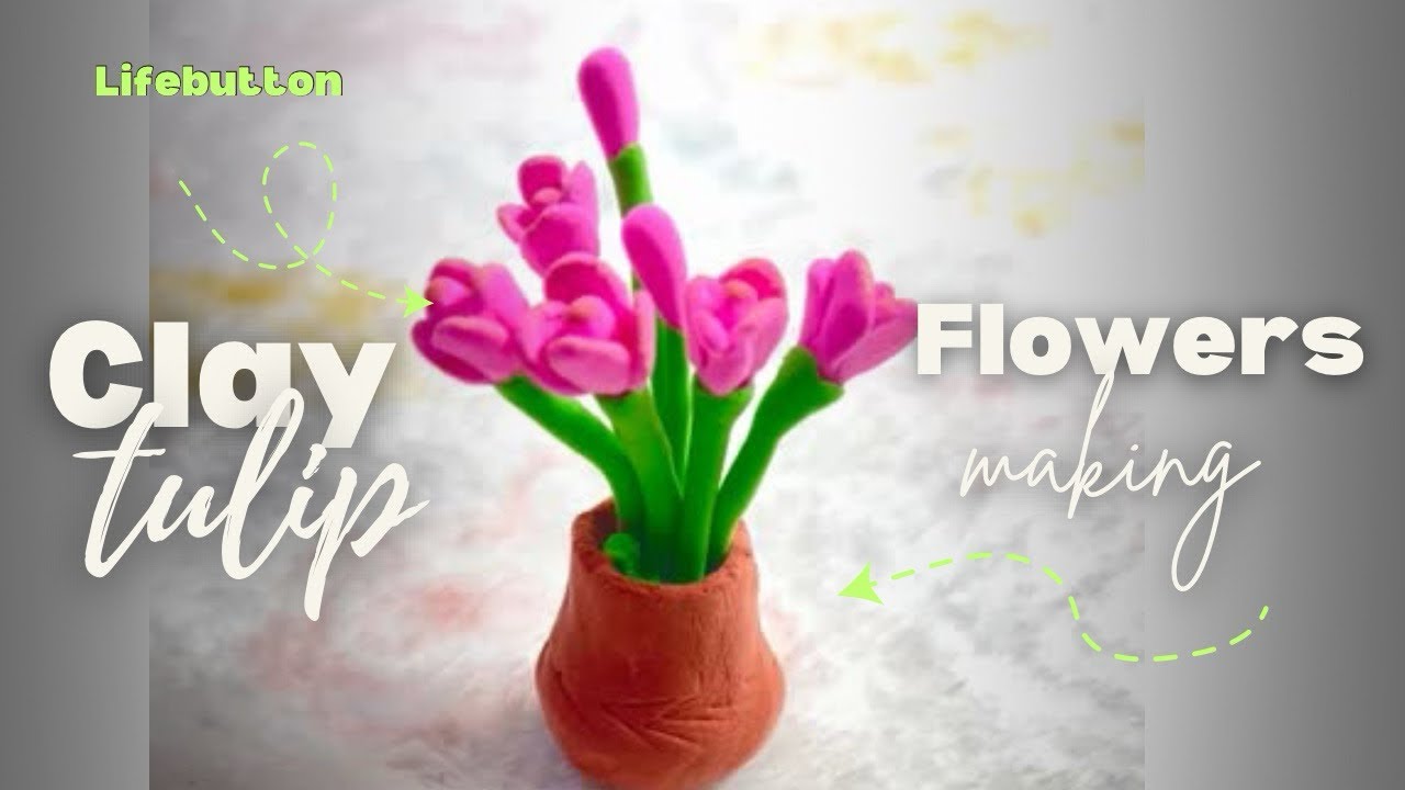 Easy Tulip flower making using clay / how to make tulip flowers and pot ...