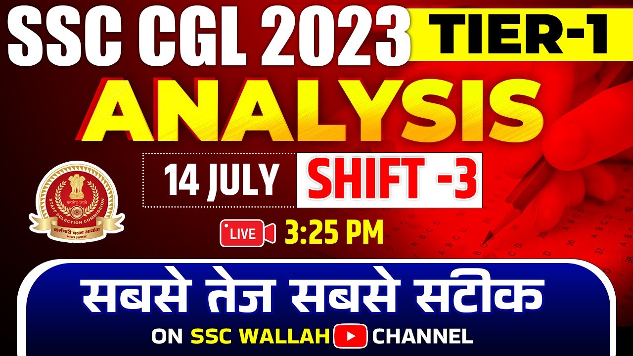 SSC CGL 2023 TIER 1 ANALYSIS | CGL 14 JULY SHIFT - 3 PAPER ANALYSIS ...