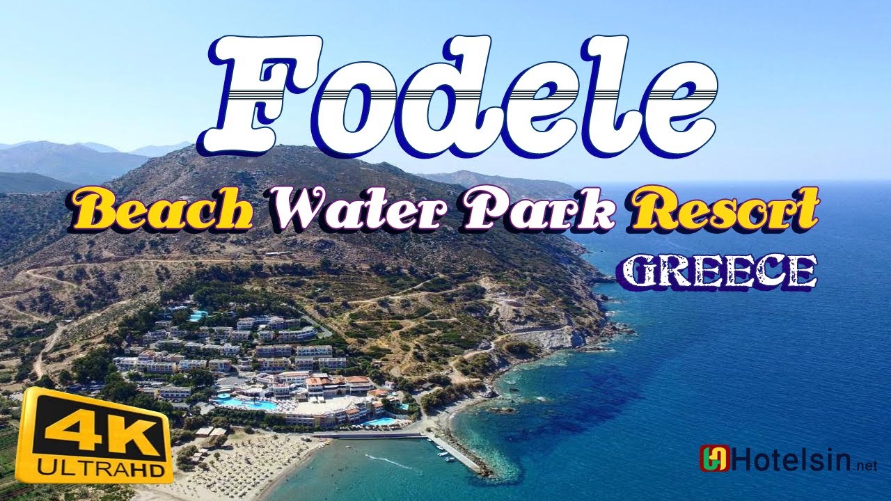 Fodele Beach & Water Park Holiday Resort | Crete Greece ⭐ 5-Star Hotel ...