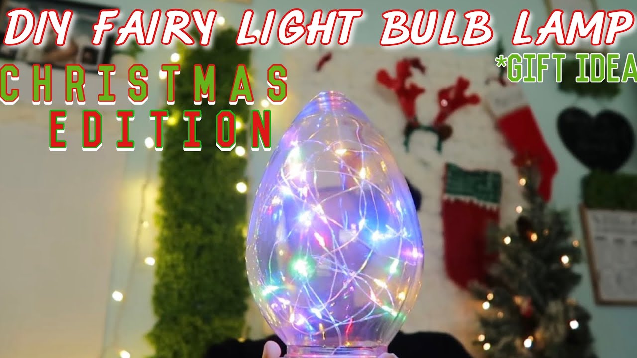 DIY FAIRY LIGHT BULB LAMP - YouTube