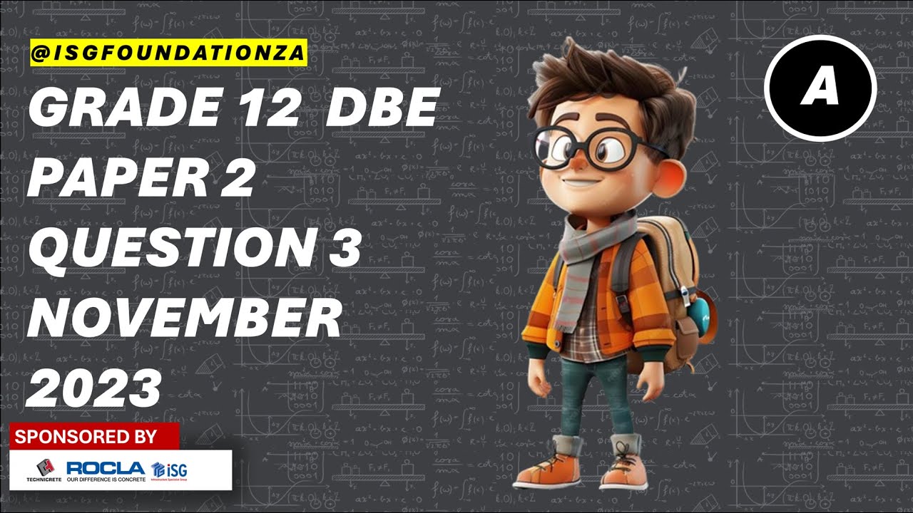 GRADE 12 DBE PAPER 2 QUESTION 3 NOVEMBER 2023 - YouTube