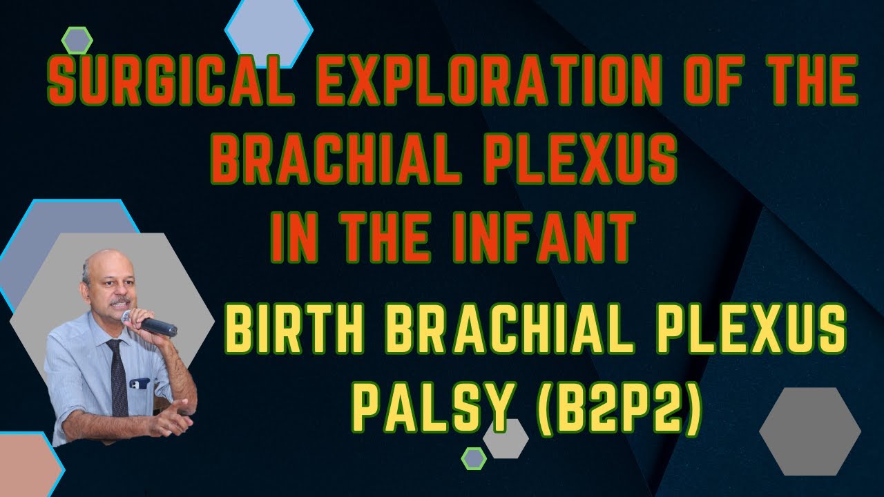 B2P2 Series 8: Surgical exploration and decision making in the infant ...