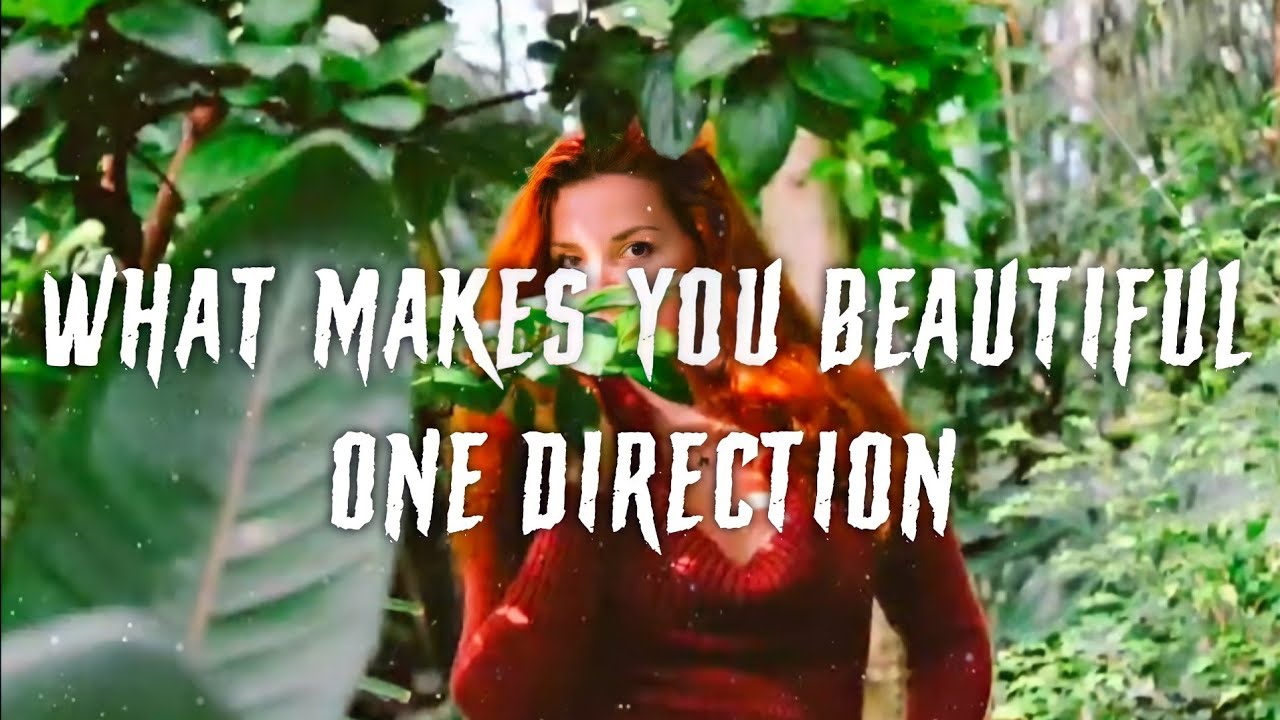 One Direction - What Makes You Beautiful (Song) - YouTube