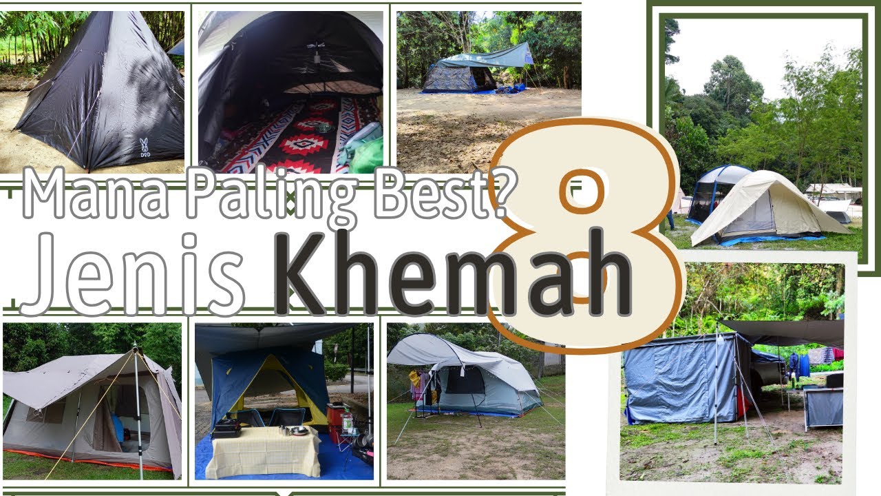 Tak tahu nak beli khemah apa? 8 jenis khemah kami dah guna. Camper ...