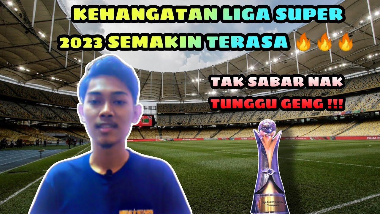 LIGA SUPER MALAYSIA 2023 BAKAL BERMULA | SEMBANG BOLA | AMIRUL STUDIO ...