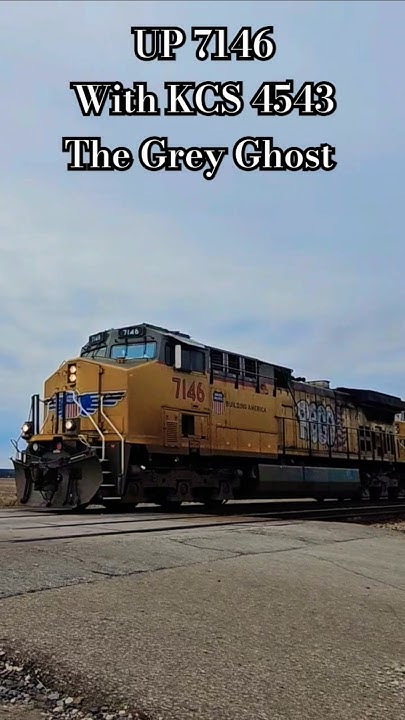 UP 7146 With KCS 4543 The Grey Ghost - YouTube
