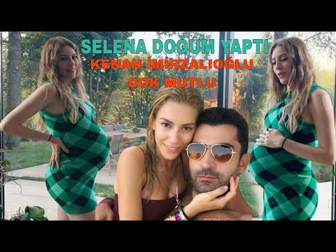 SELENA SİNEM KOBAL DOĞUM YAPTI KENAN İMİRZALIOĞLU ÇOK HEYECANLI FORMUNU KORUYOR SEDA SAYAN MÜGE ANLI