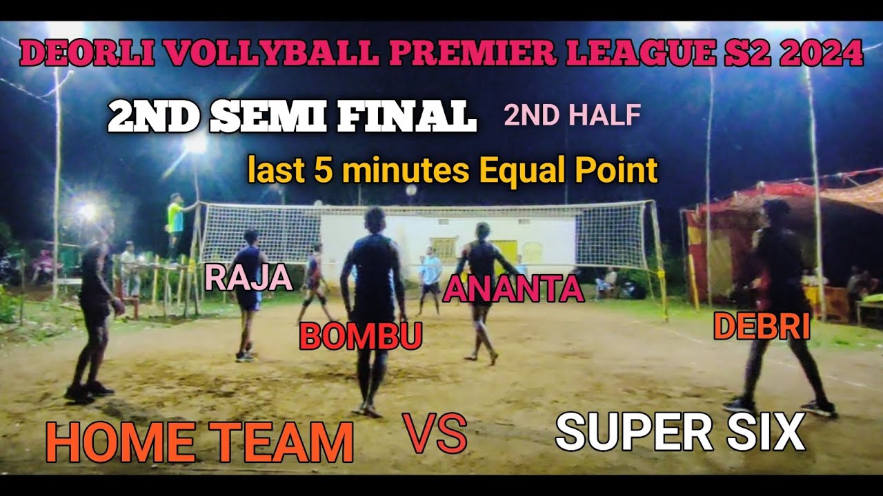 ( DVPL) SECOND SEMI FINAL SUPER SIX VS HOME TEAM SECOND HALF..... - YouTube