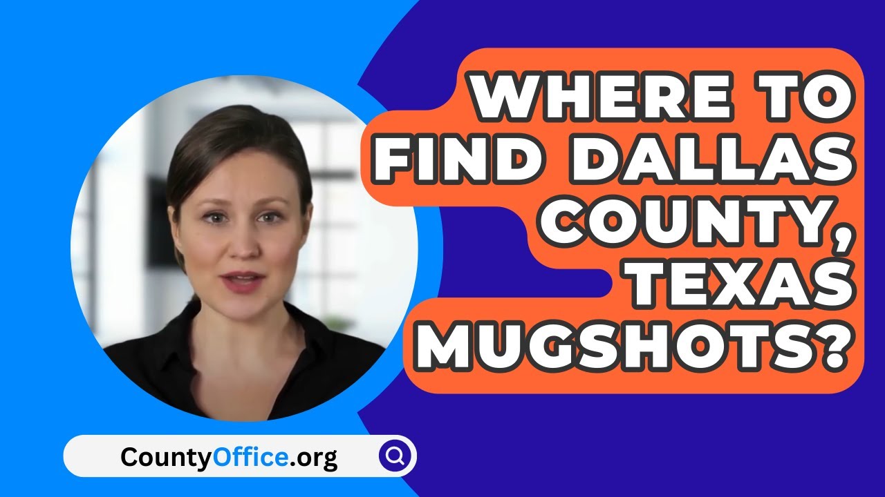 Where To Find Dallas County, Texas Mugshots? - CountyOffice.org - YouTube