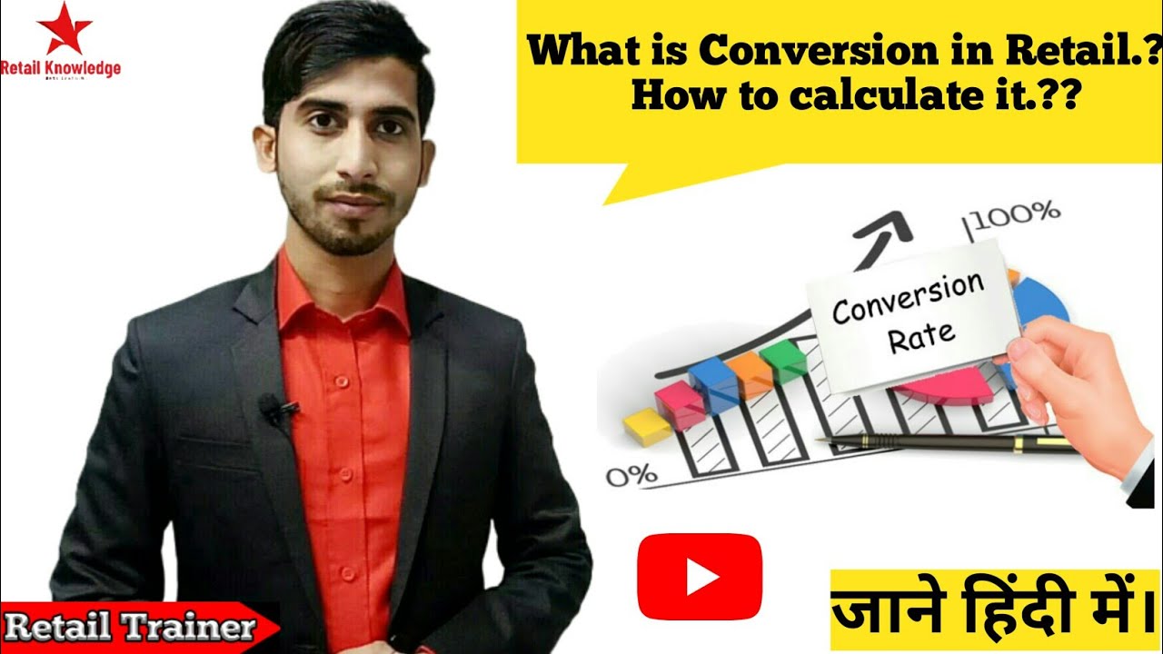What Is Conversion In Retail How To Calculate It By what-is-conversion-in-retail-how-to-calculate-it-by