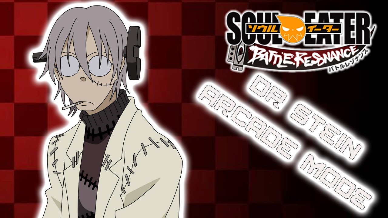 Soul eater battle Resonance Dr Stein Arcade mode - YouTube