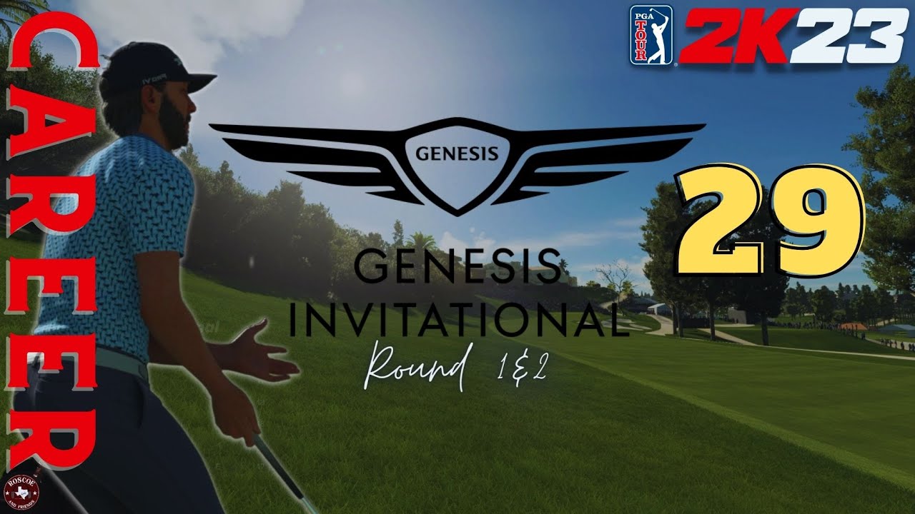 The Genesis Invitational Rd 1 & 2 - PGA Tour 2K23 Gameplay - EP.29 #pgatour2k23 #pgatour #bird # ...