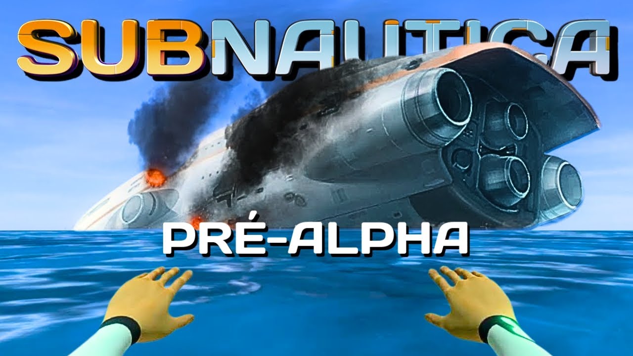 Como era a PRIMEIRA VERSÃO do SUBNAUTICA em 2014? SUBNAUTICA PRE ALPHA ...