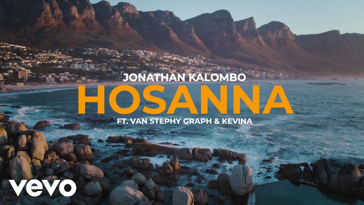 Jonathan Mpata Kalombo - Hosanna ft. Van Stephy Graph, Kevina - YouTube