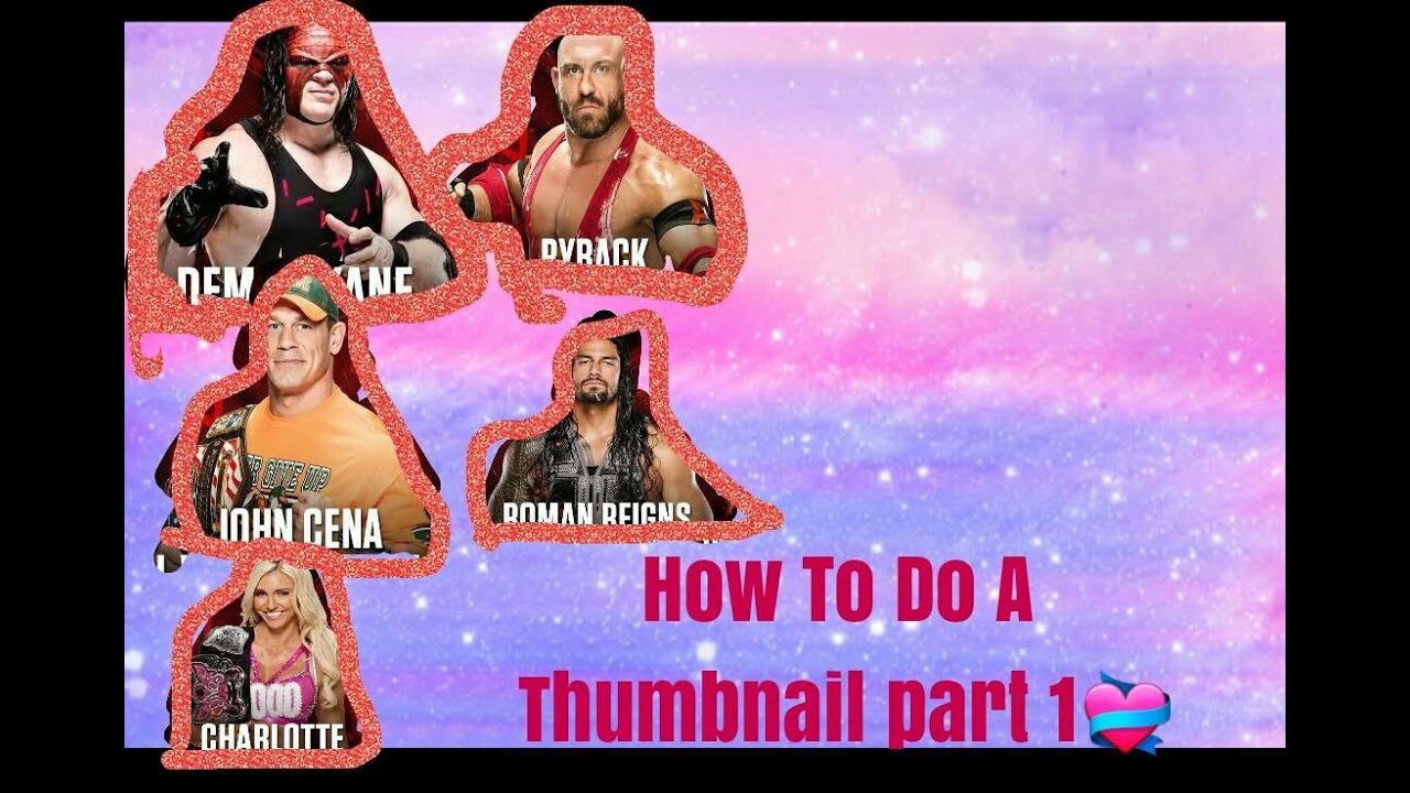 How to do a Thumbnail part 1 - YouTube