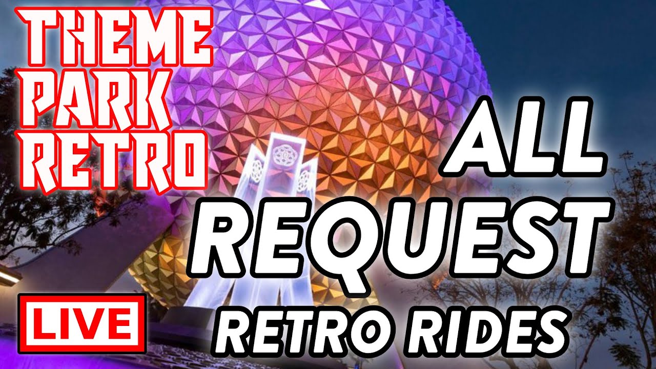 🔴 All Request Retro Ride Live Stream | Theme Park Retro U Pick The ...
