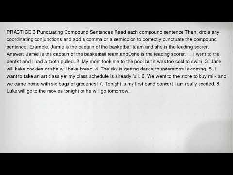PRACTICE B Punctuating Compound Sentences Read each compound sentence ...