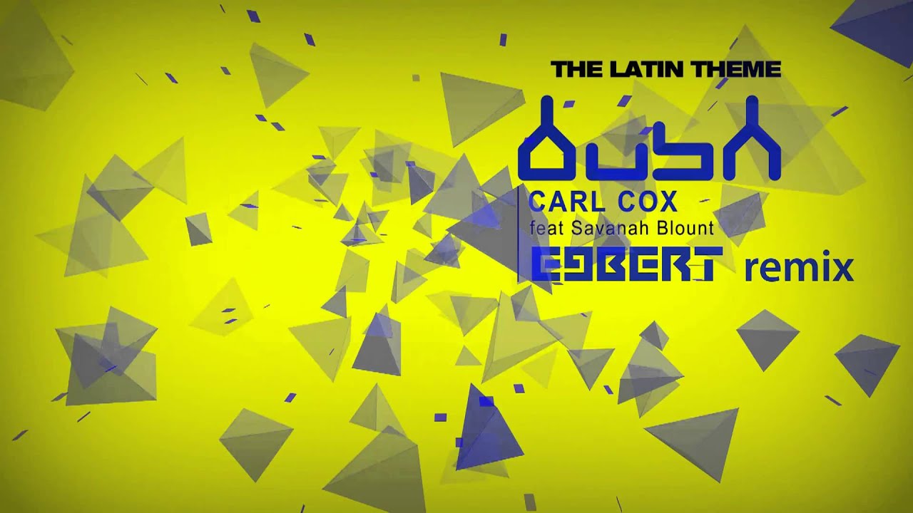 Carl Cox - The Latin Theme (Egbert Remix) - YouTube Music