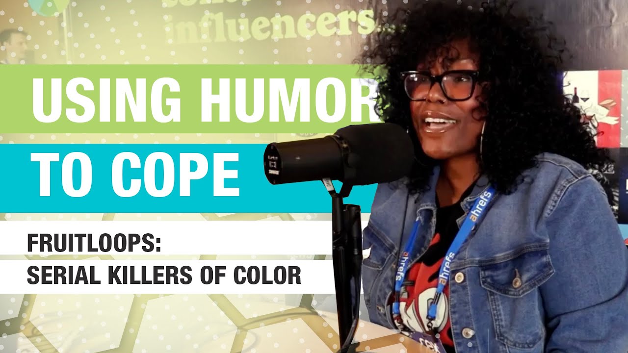 Using Humor To Cope: Serial Killers of Color and Engaging With Your ...