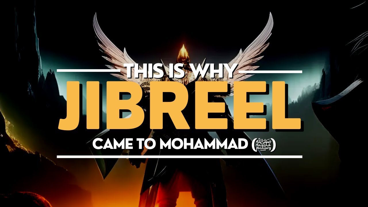 Angel Jibreel - The Messenger of Allah to Prophet Muhammad (ﷺ) - YouTube