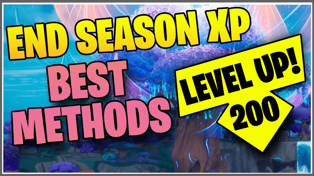 BEST METHODS TO GET XP BEFORE THE END OF THE SEASON! - YouTube