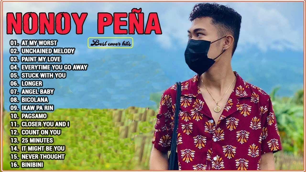 Nonoy Peña Hits Songs Cover Nonstop Playlist 2023 - Nonoy Peña Best ...