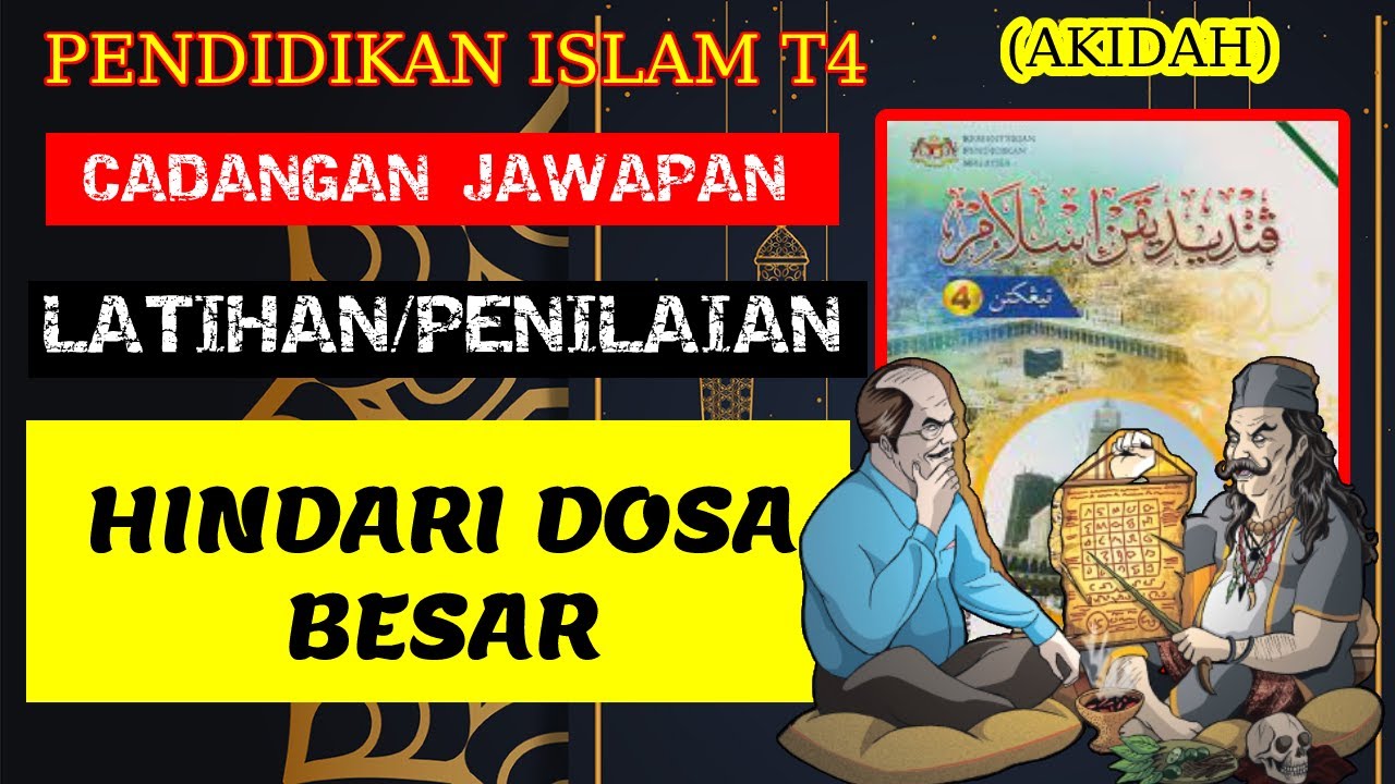 HINDARI DOSA-DOSA BESAR | HADIS | Latihan Buku Teks PI T4 KSSM - YouTube