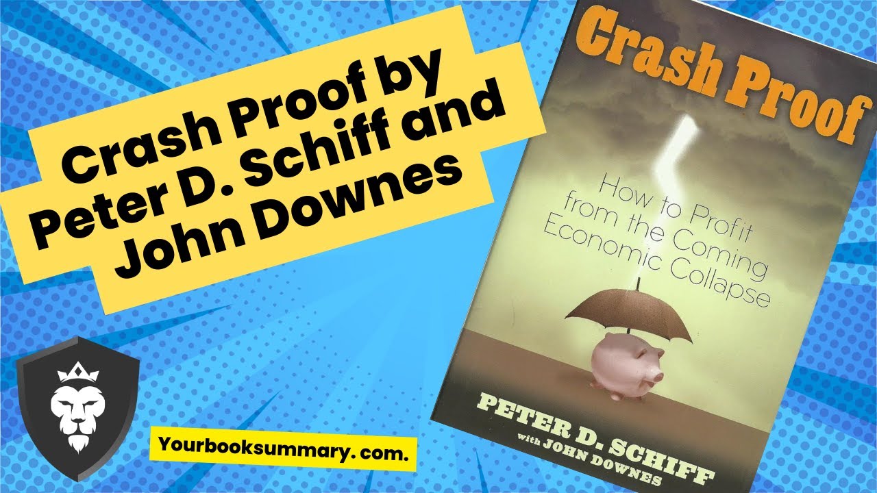 Crash Proof by Peter D Schiff and John Downes Part1 - YouTube