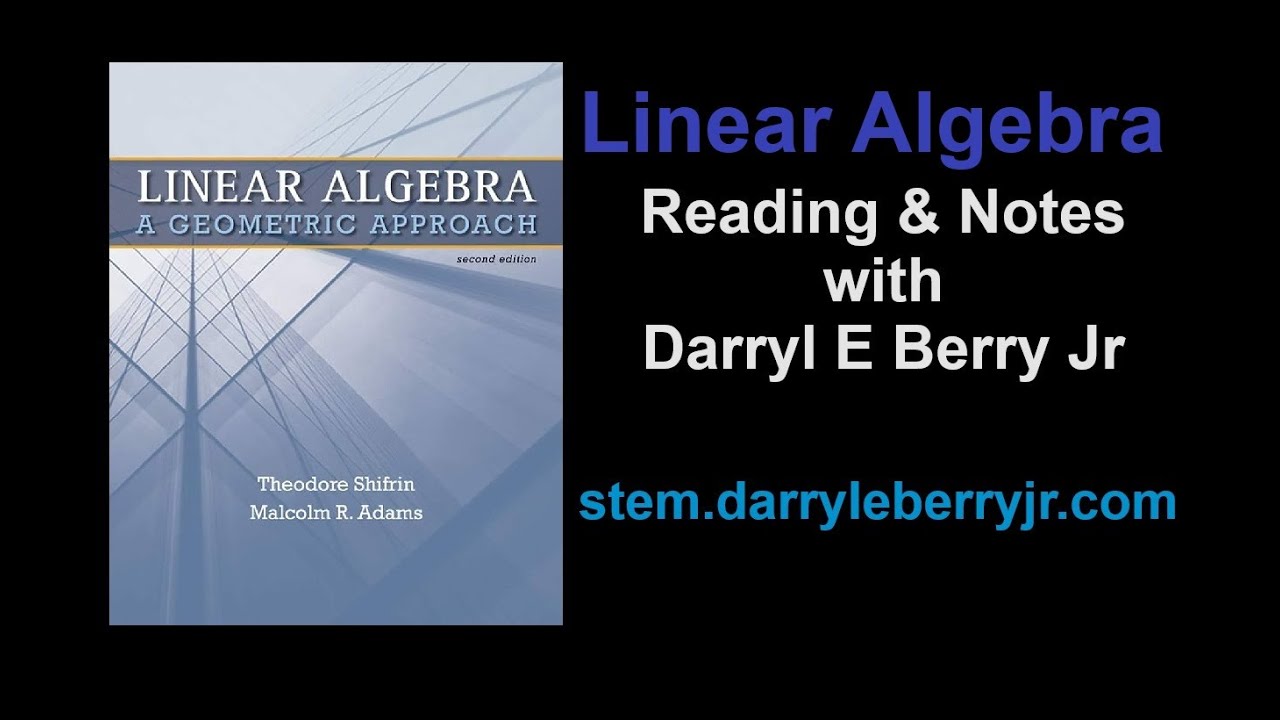 Reading & Notes | Linear Algebra Geometric Approach | Shifrin, Adams ...
