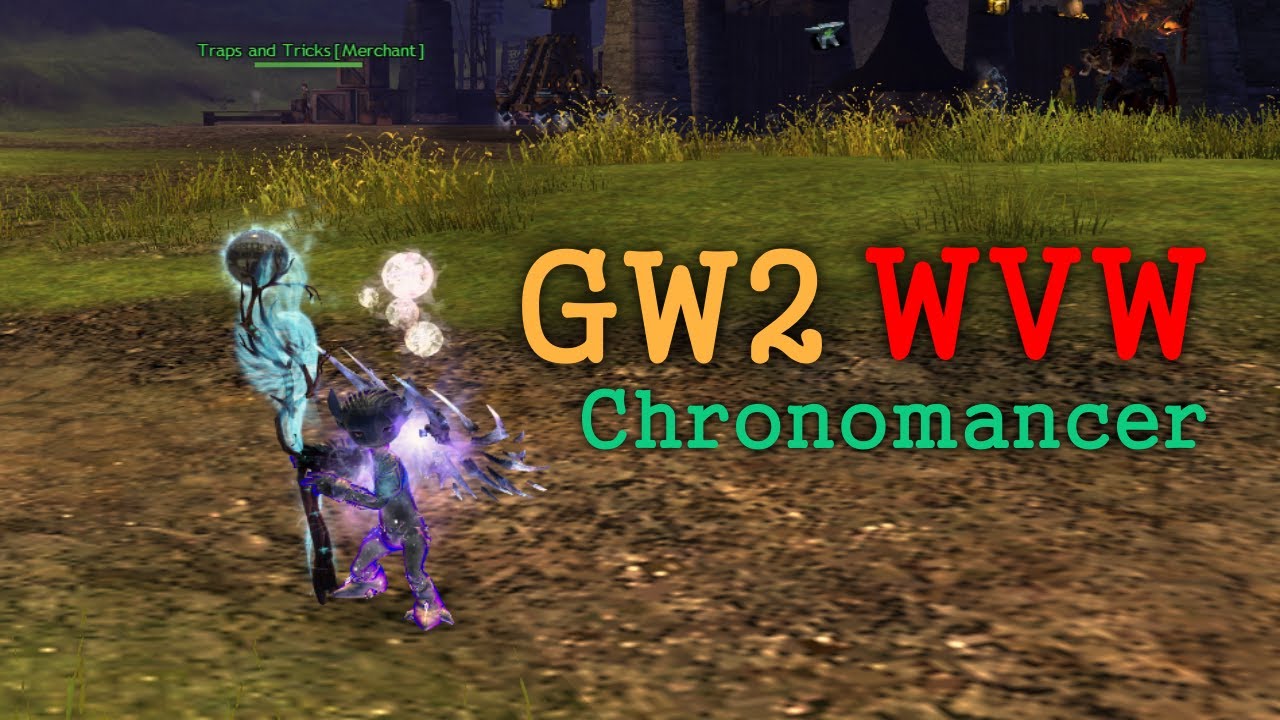 GW2 WVW - Chronomancer - YouTube