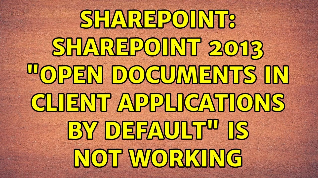 Sharepoint: sharepoint 2013 "open documents in client applications by ...