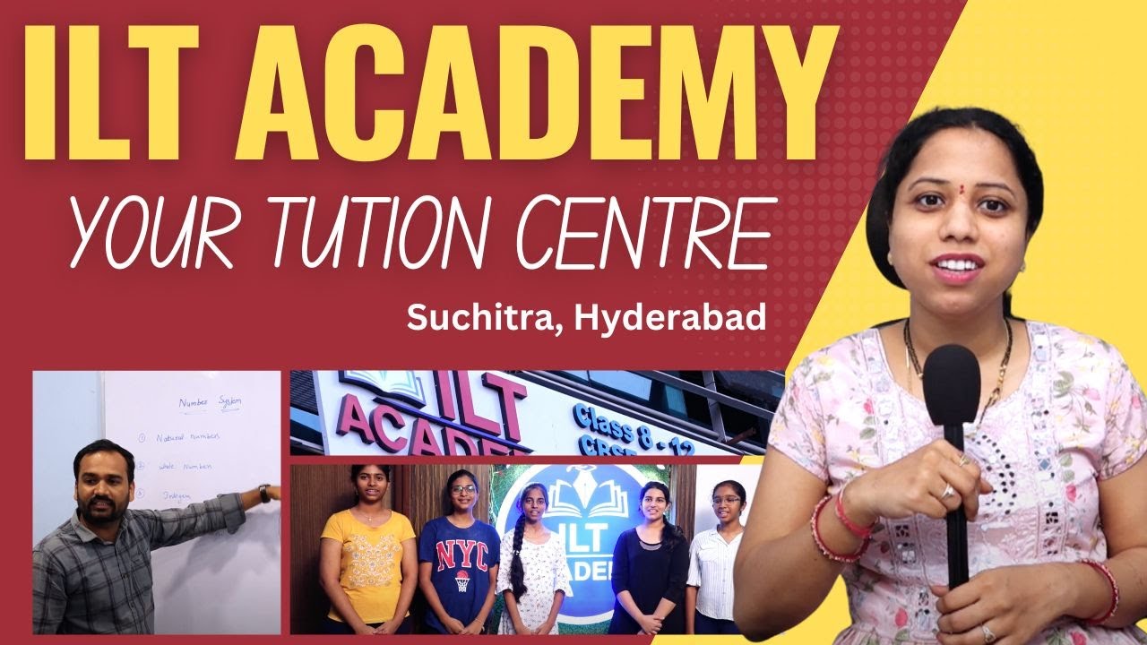 Mastering Subjects: ILT Academy Tuition Center | Suchitra Hyderabad ...