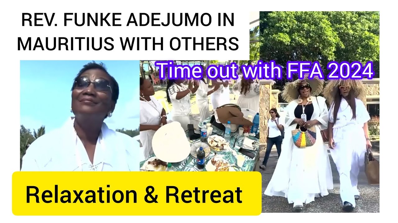 Rev. Funke Felix-Adejumo At Mauritius Island For A Time Out With Others ...