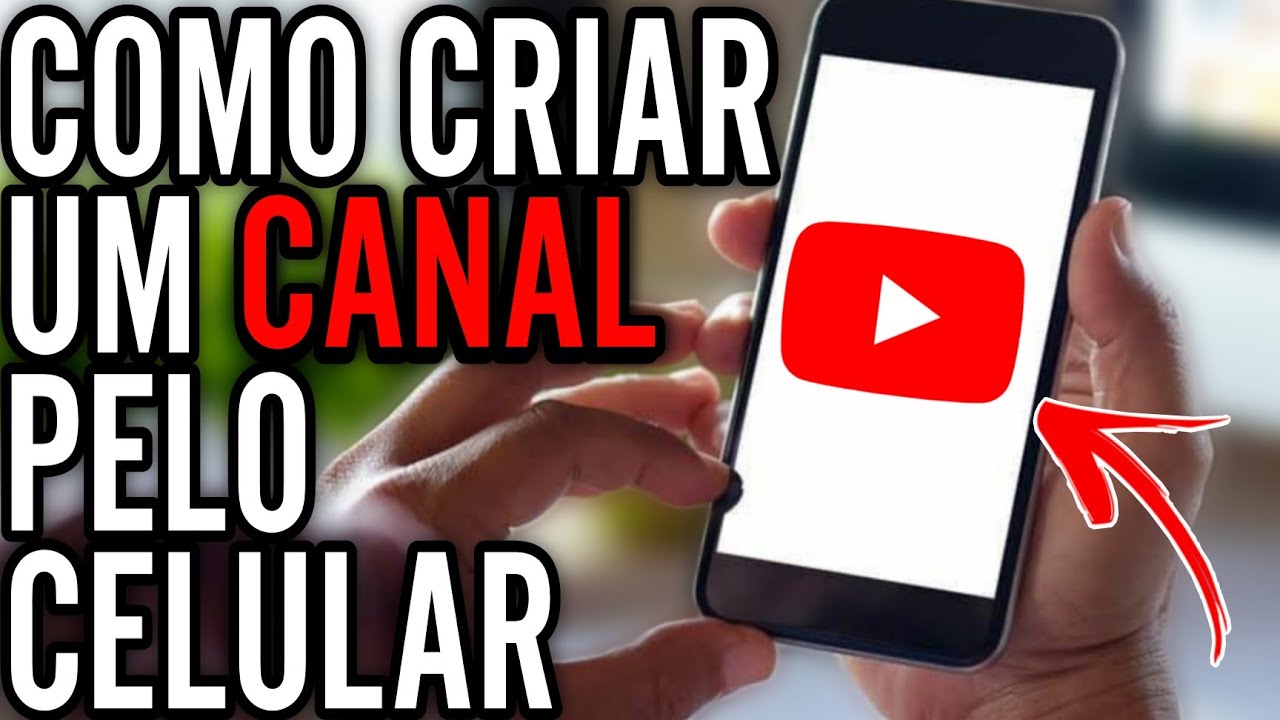 COMO ABRIR UM CANAL NO YOUTUBE PELO CELULAR E CONFIGURAR DO JEITO CERTO ...