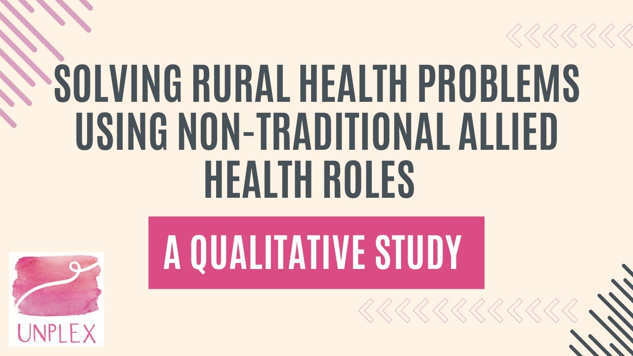 Solving rural health problems using non-traditional allied health roles ...