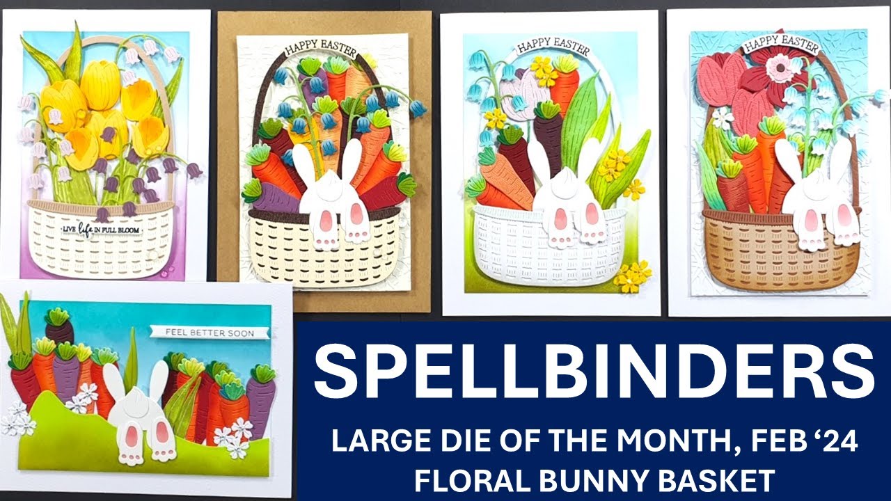 Spellbinders Large Die of the Month | DOML Feb 2024 | Floral Bunny Basket | Easter Cards - YouTube