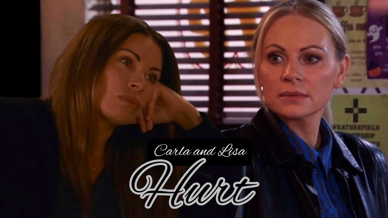 Carla and Lisa || Hurt || Coronation Street - YouTube