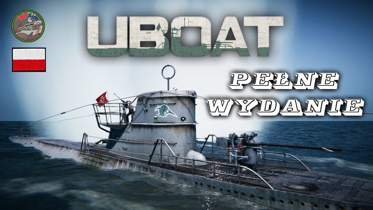 UBOAT | 1 | Pełna Wersja - Podwodne Wilcze Stada - YouTube