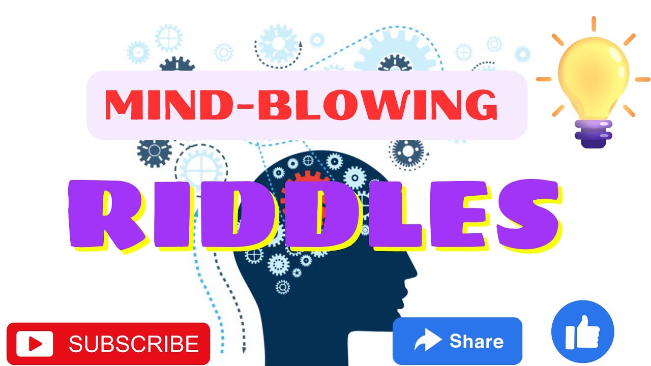 Mind Blowing Riddles