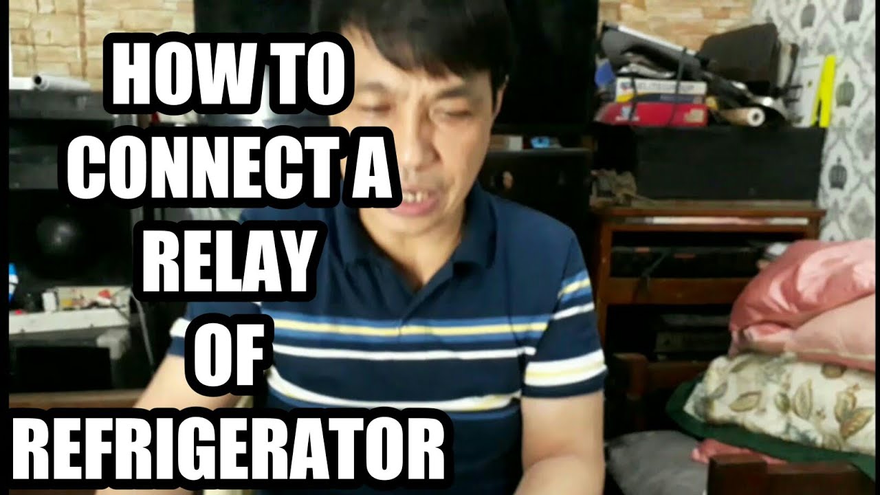 HOW TO CONNECT A RELAY OF THE REFRIGERATOR - YouTube